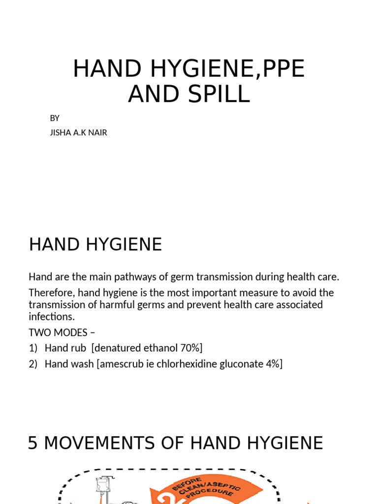 Hand Hygiene,Ppe and Spill[25103] | PDF | Hand Washing | Personal ...