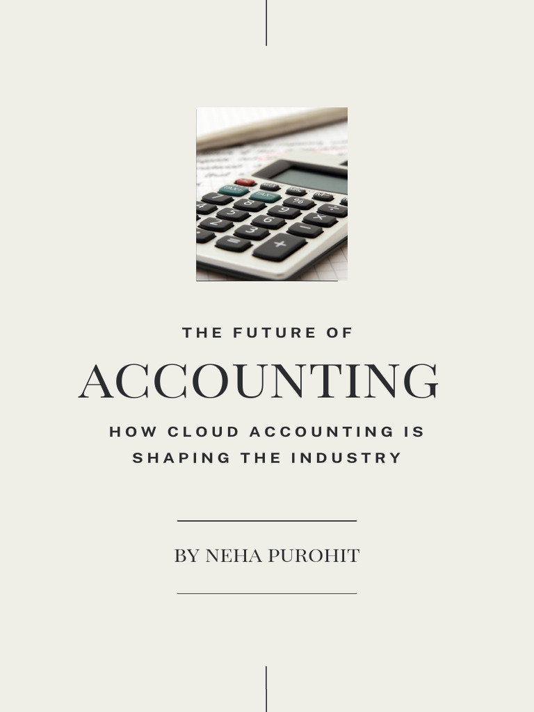 The Future of Accounting How Cloud Accounting Is Shaping The Industry | PDF | Predictive ...
