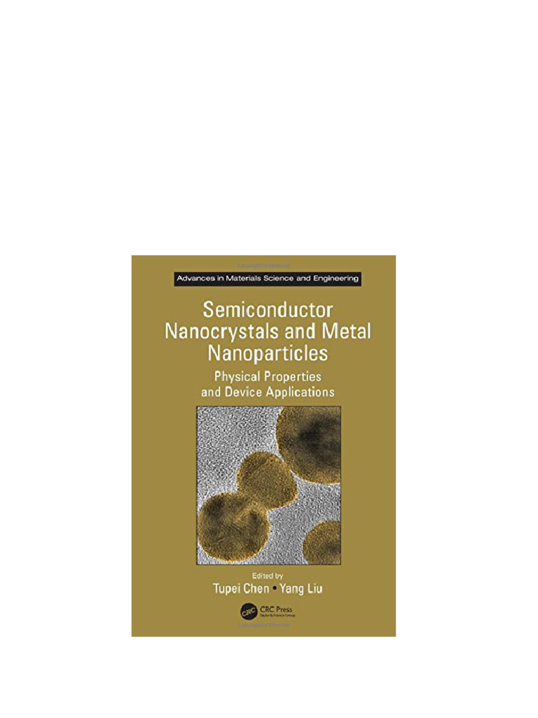 Semiconductor nanocrystals and metal nanoparticles: physical properties ...
