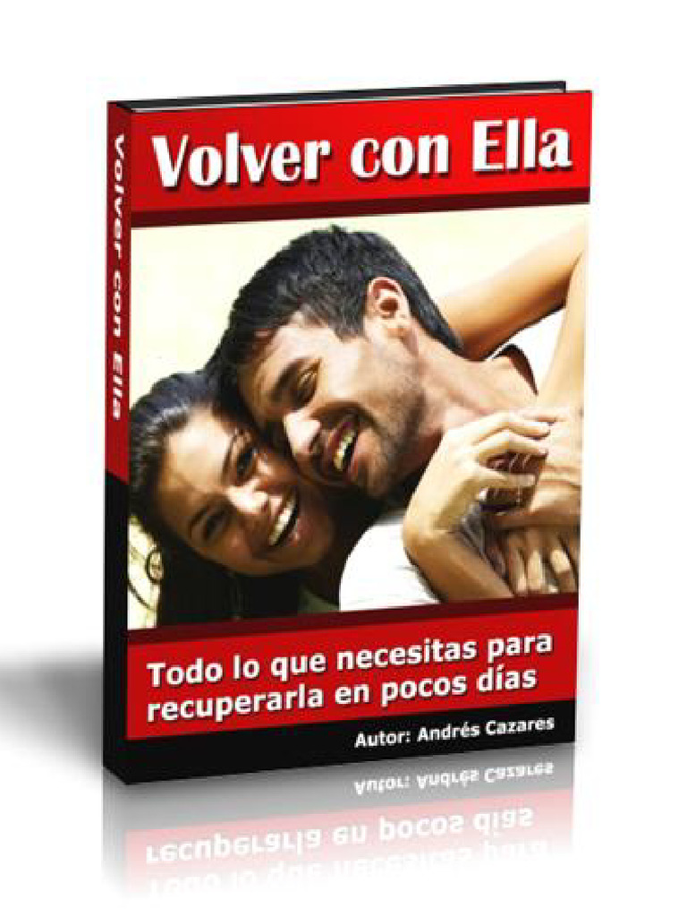 Andrés Cazares, Volver Con Ella Libro | PDF | Amor | Sicología