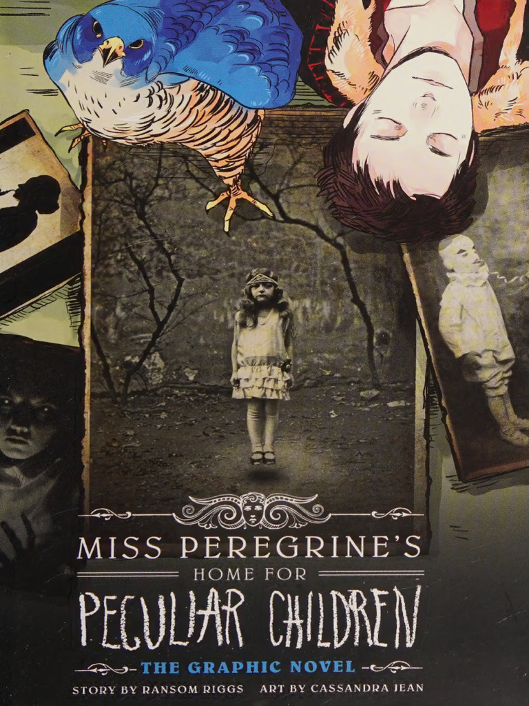 Miss Peregrine's Home for Peculiar Children_ the Graphic -- Ransom ...