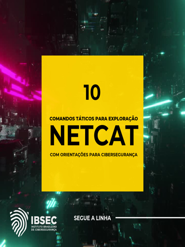 10 Comandos Táticos para Exploração Netcat | PDF | Porta (rede de ...