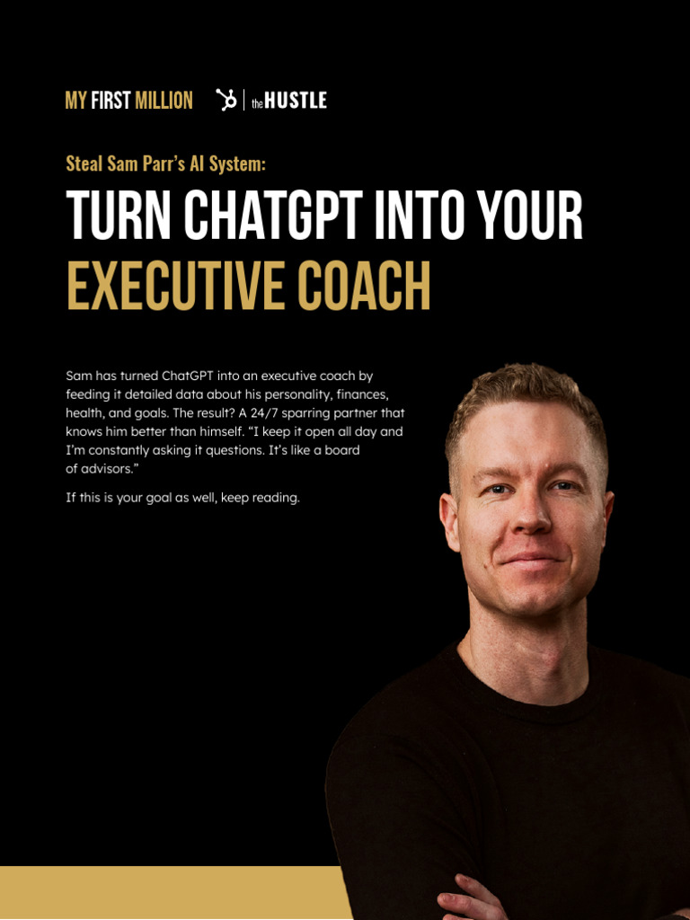 V2 - How Sam Parr Uses ChatGPT As Executive Coach (MFM) | PDF