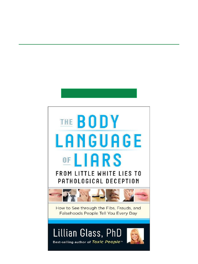 The Body Language of Liars From Little White Lies To Pathological ...