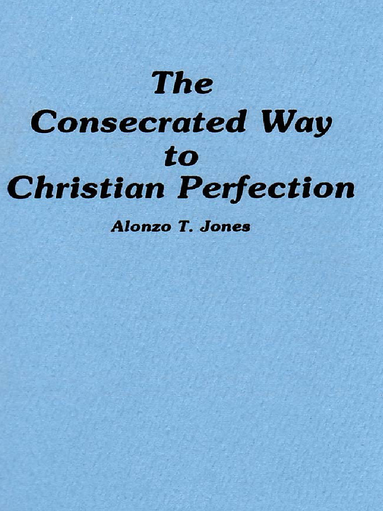 Christian Perfection by A.T. Jones | PDF | God The Father | Epistle To ...