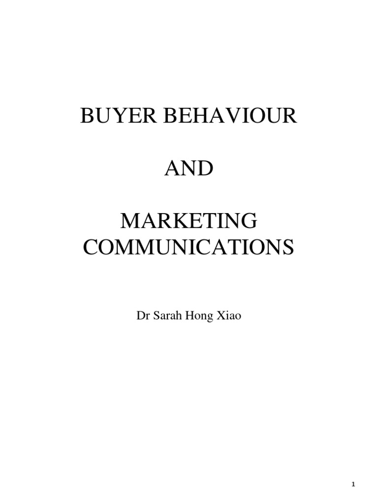 Buyer Behaviour AND Marketing Communications: DR Sarah Hong Xiao | PDF | Consumer Behaviour ...