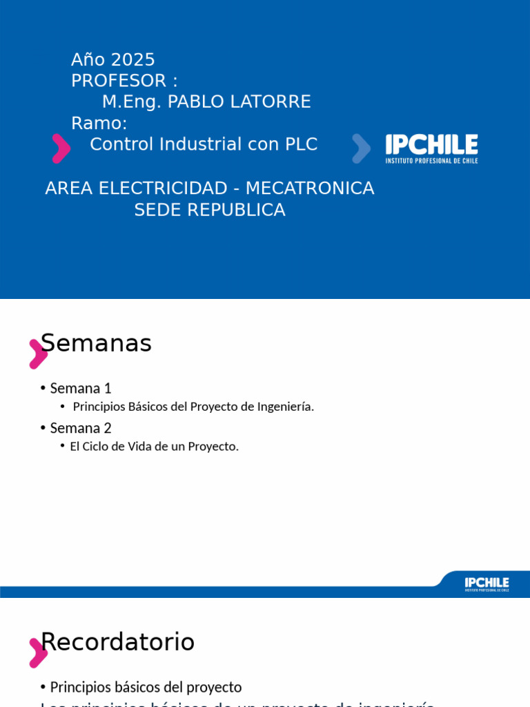 Año 2025 Profesor: M.Eng. Pablo Latorre Ramo: Control Industrial Con PLC Area Electricidad ...