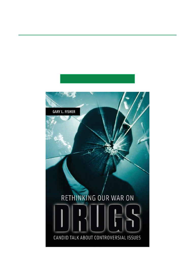 Rethinking Our War On Drugs Candid Talk About Controversial Issues, 1st ...