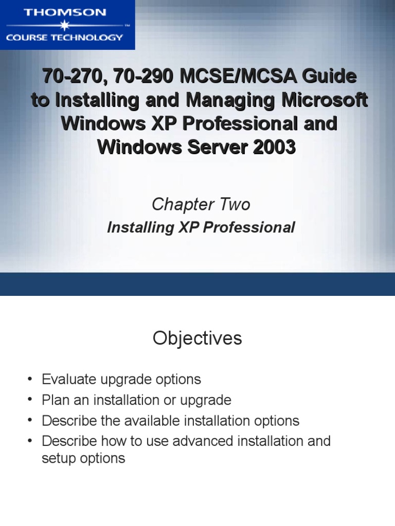 70-270, 70-290 MCSE/MCSA Guide To Installing and Managing Microsoft Windows XP Professional and ...