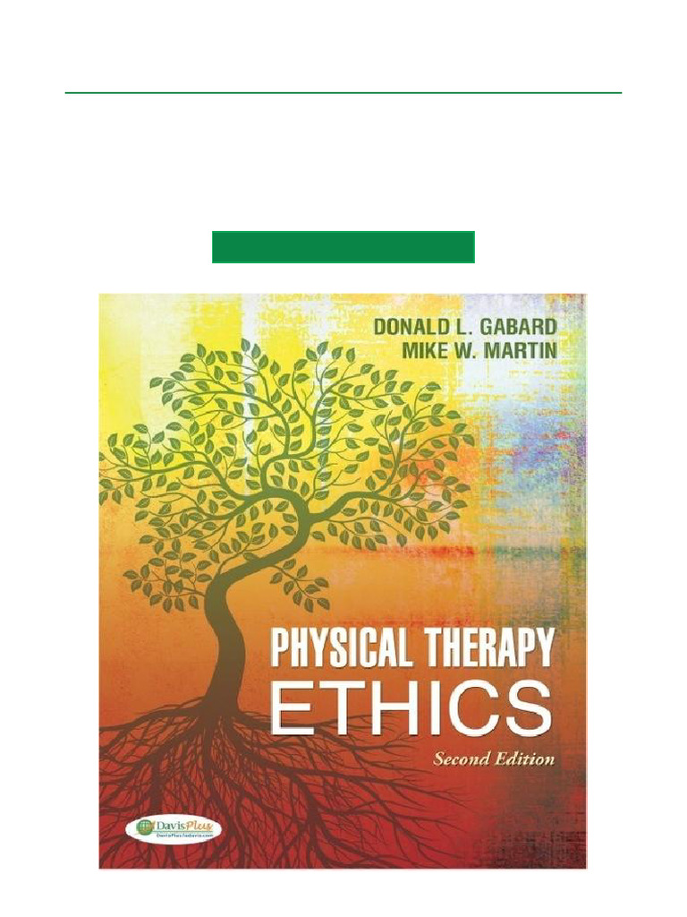 Physical Therapy Ethics 2nd Edition Unrestricted Download | PDF ...