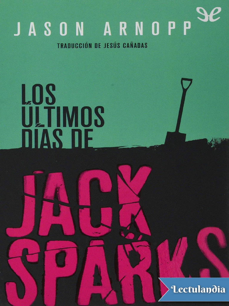 Los Ultimos Dias de Jack Sparks - Jason Arnopp | PDF | Exorcismo ...