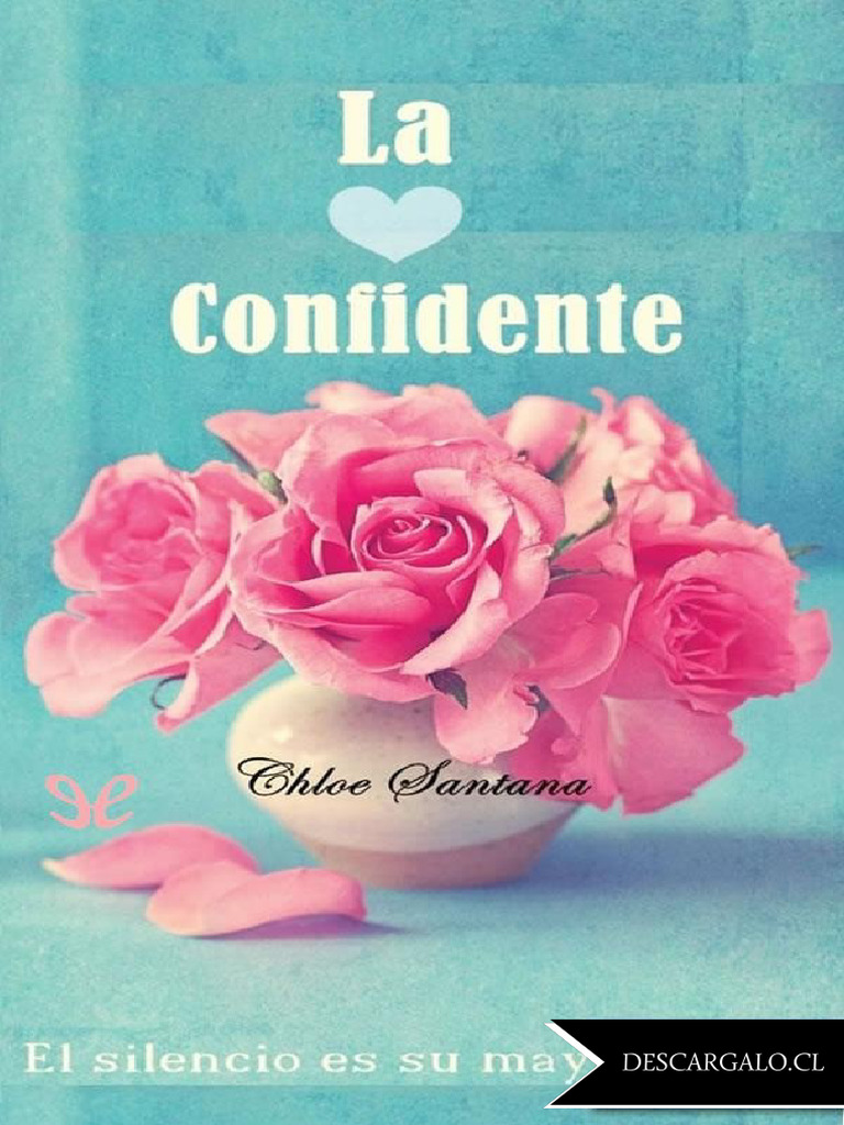 La Confidente - Chloe Santana | PDF