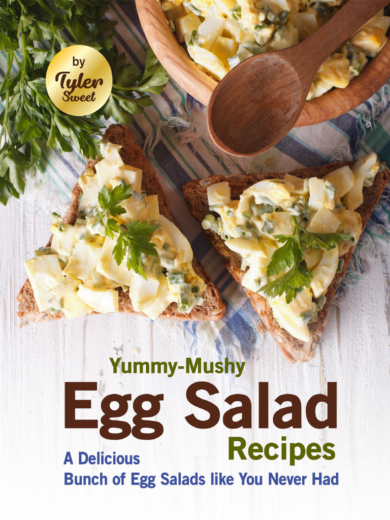 Salads - Yummy-Mushy Egg Salad Recipes - Tyler Sweet | PDF | Salad ...