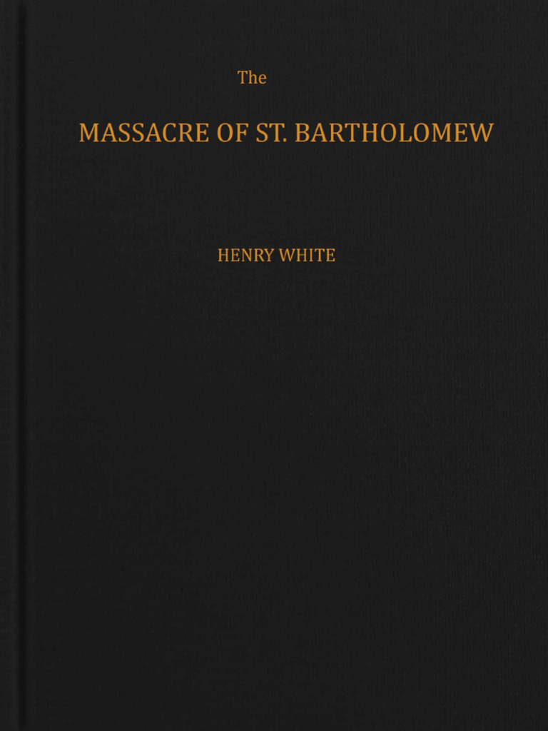 The Massacre of St. Bartholomew - Henry Kirke White | PDF