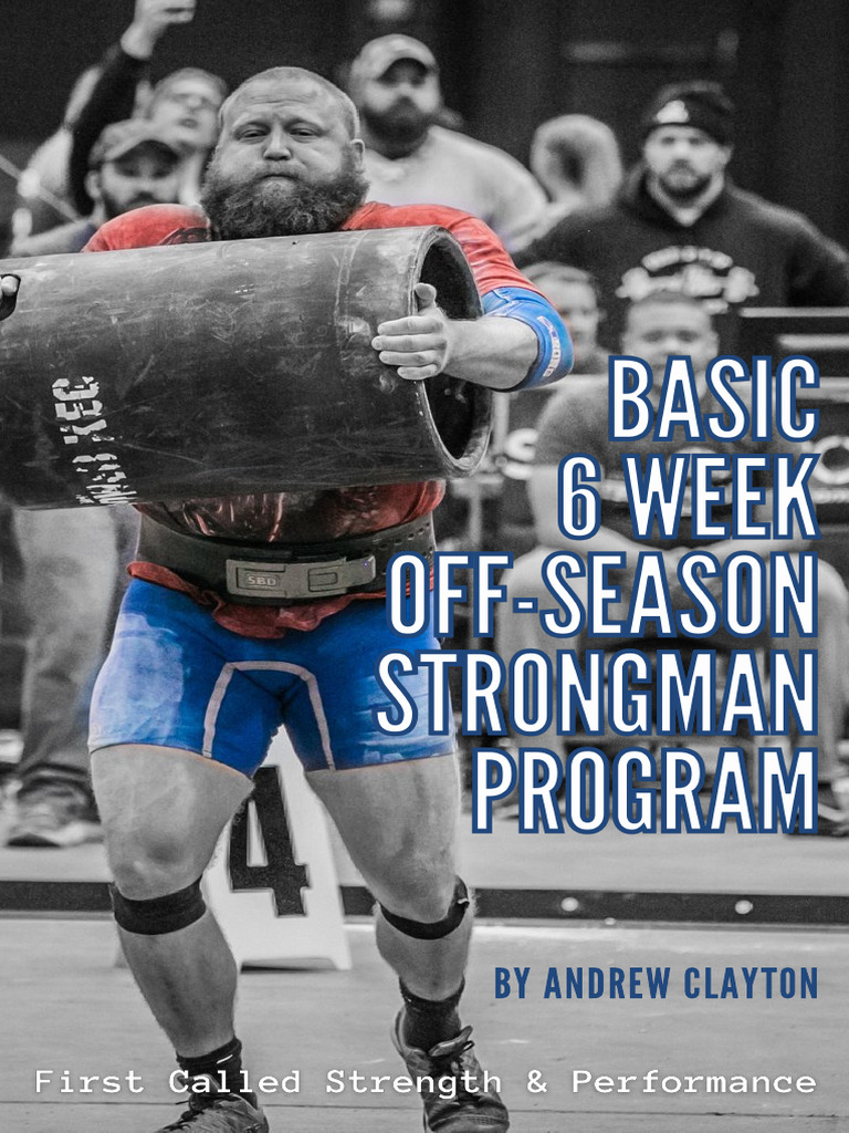 Basic 6 Week Off-Season Strongman Program | PDF | Strength Training | Weight Training