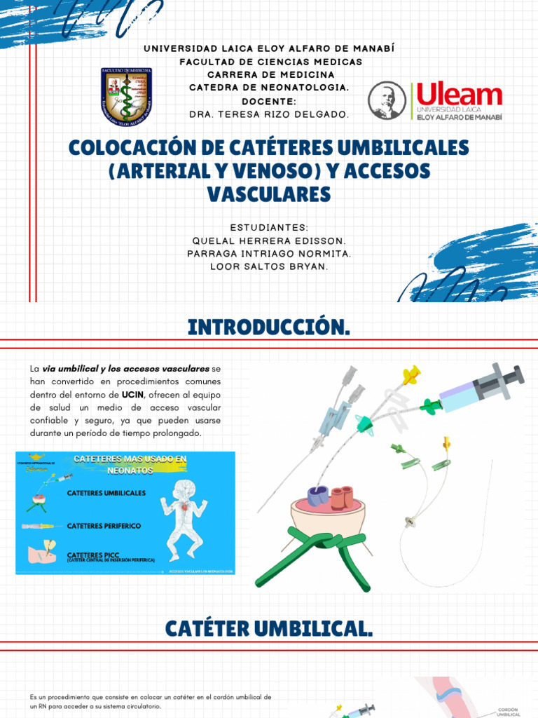 Colocación de Catéteres Umbilicales (Arterial y Venoso) y Accesos ...