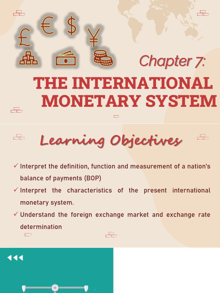 Chap7 - International Monetary System | PDF | Balance Of Payments | Bretton Woods System
