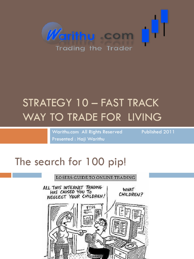 STRATEGY 10 FAST TRACK WAY TO TRADE FOR LIVING. Warithu - Com All ...