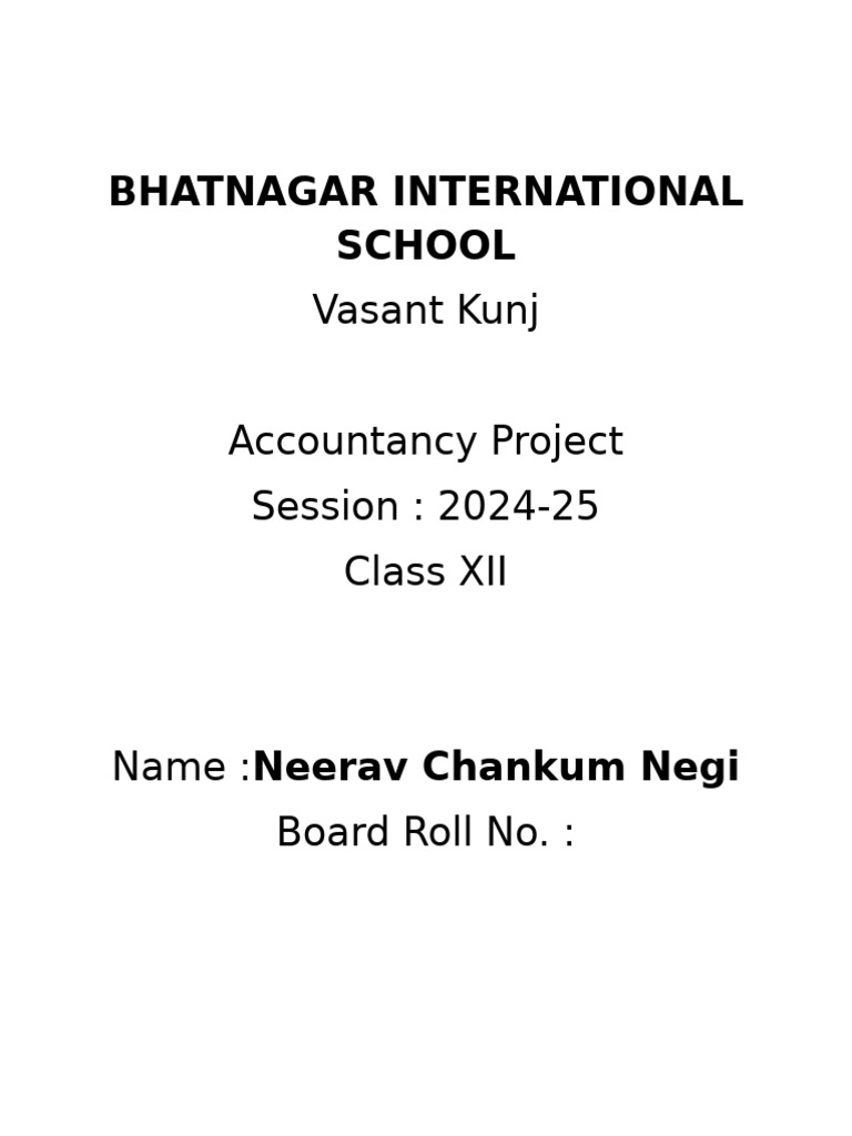 Bhatnagar International School: Vasant Kunj Accountancy Project Session: 2024-25 Class XII | PDF