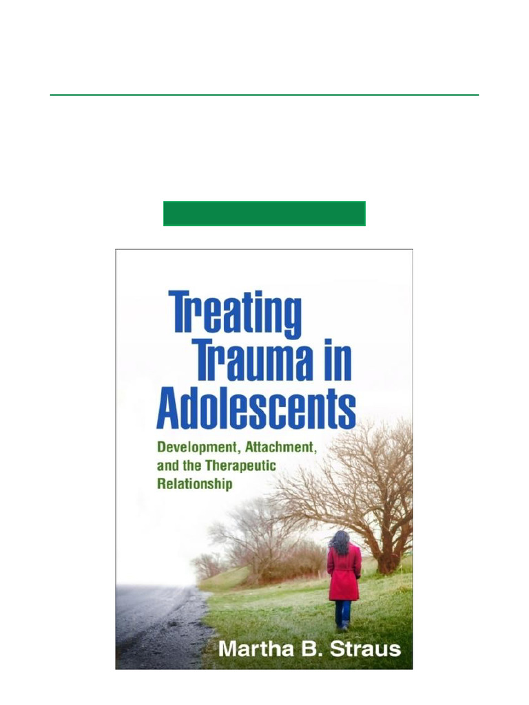 Trauma Treatment for Adolescents | PDF | Attachment Theory ...