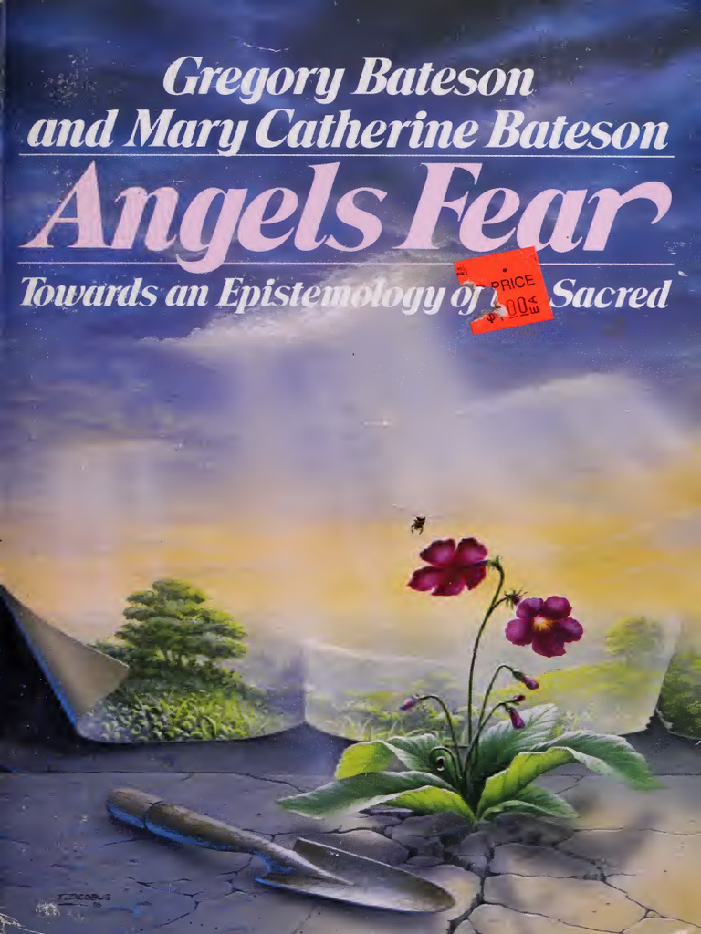 Angels Fear _ Towards an Epistemology of the Sacred -- Gregory Bateson ...