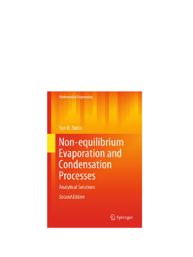 Non Equilibrium Evaporation and Condensation Processes Analytical Solutions Yuri B. Zudin PDF ...