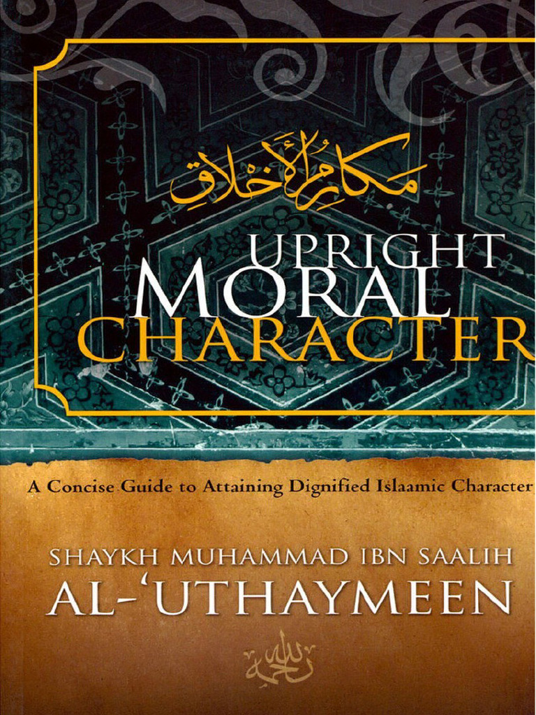Upright Moral Character Sh. Muhammad Al Uthaymeen | PDF
