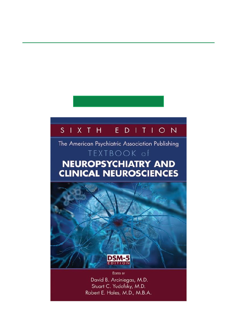 The American Psychiatric Publishing Textbook of Neuropsychiatry and ...