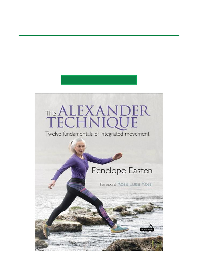 Alexander Technique Fundamentals Guide | PDF | Thought | Awareness