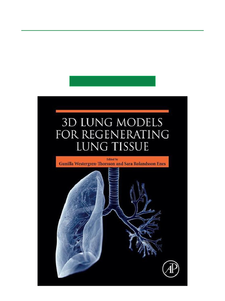 3D Lung Models for Tissue Regeneration | PDF | Respiratory Tract ...