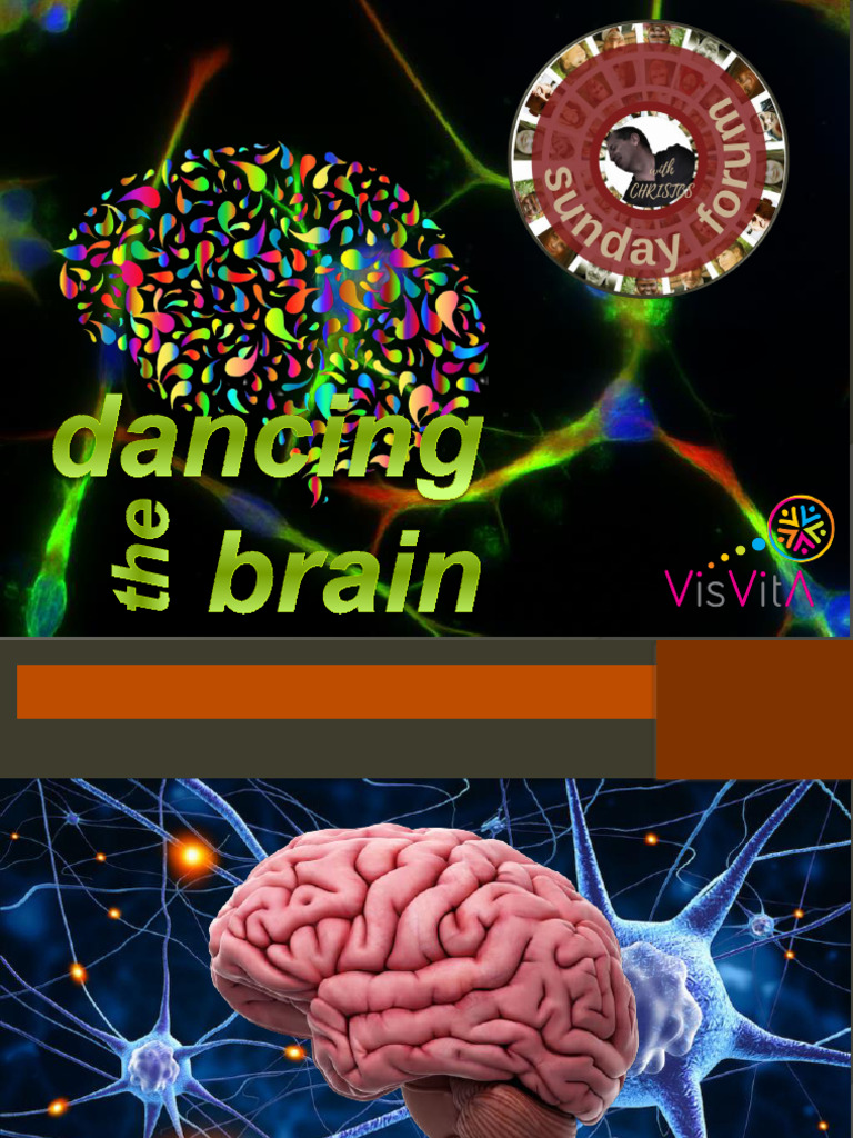 THE DANCING BRAIN Christos Daskalakos | PDF | Perception | Nervous System