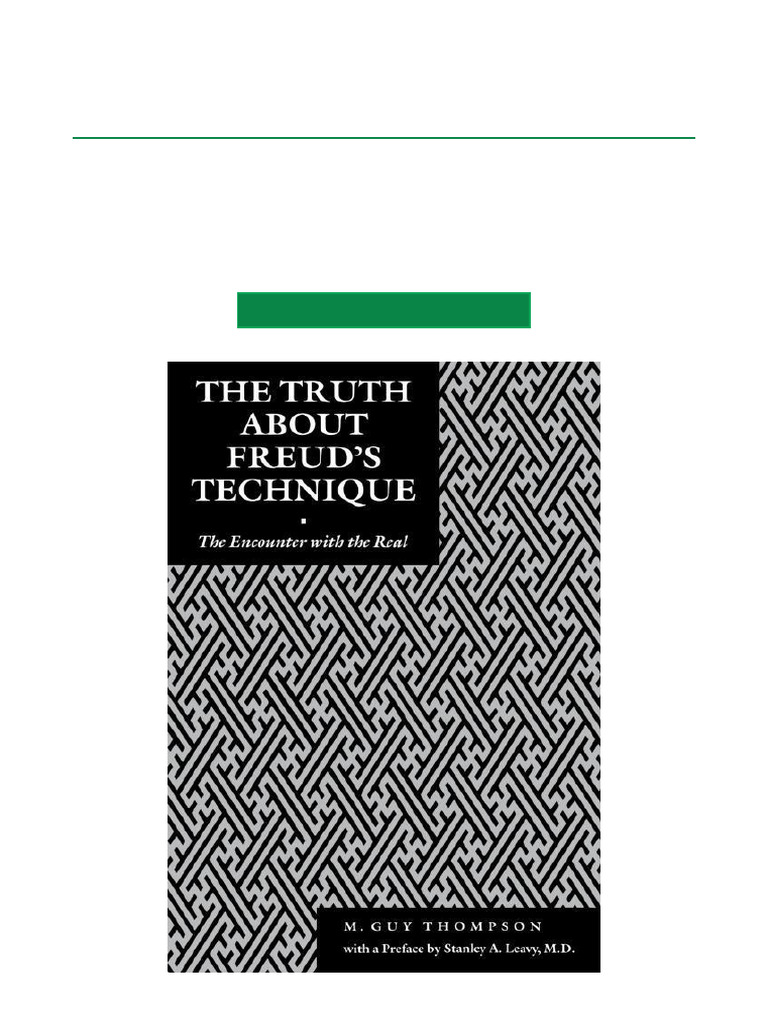 The Truth About Freud's Technique The Encounter With The Real Textbook ...