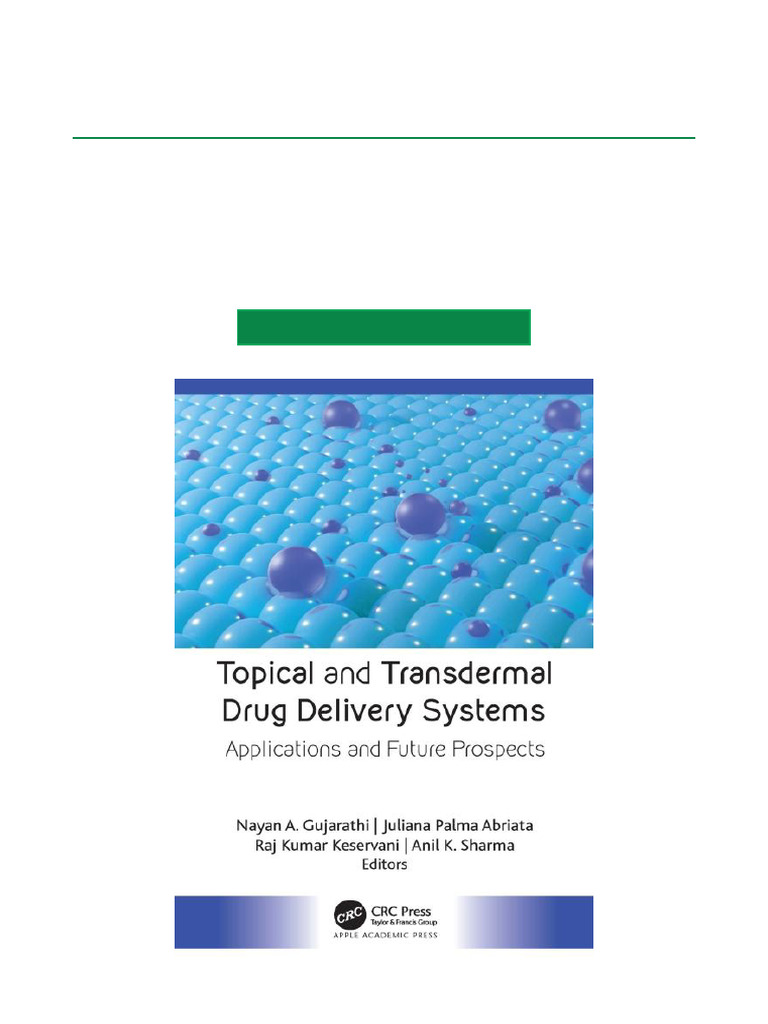 Topical and Transdermal Drug Delivery Systems Applications and Future ...