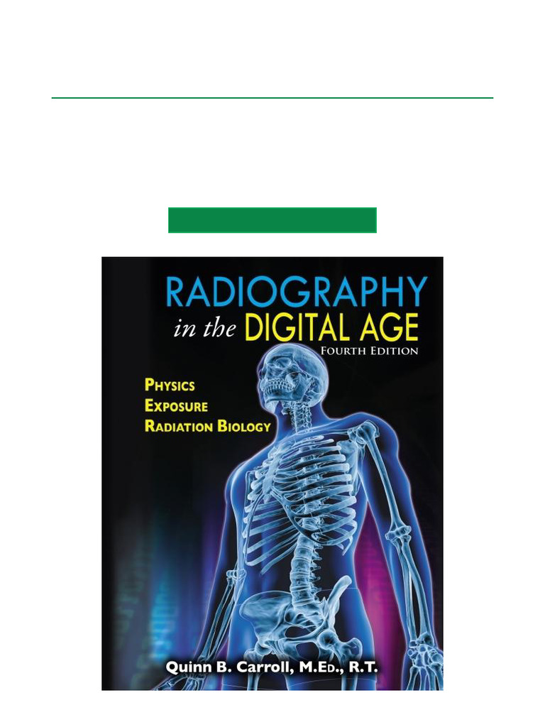 Radiography in The Digital Age Physics Exposure Radiation Biology, 4th ...