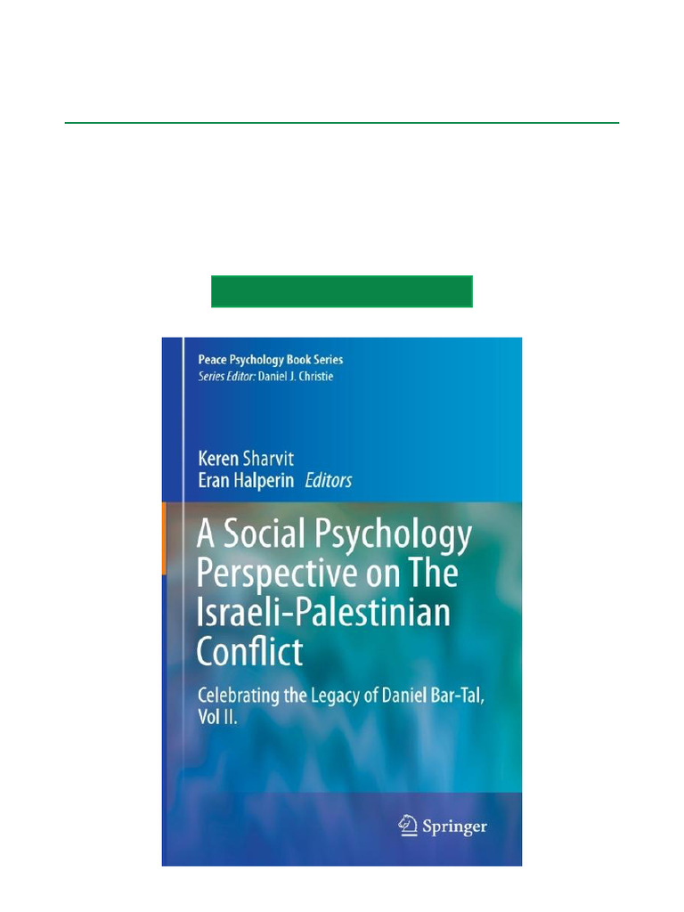 A Social Psychology Perspective On The Israeli Palestinian Conflict ...