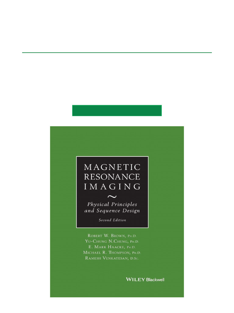 MRI Physical Principles & Sequence Design | PDF | Sampling (Signal ...