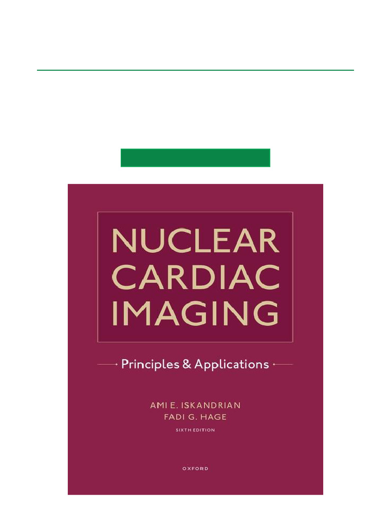 Nuclear Cardiac Imaging Principles and Applications, 6th Edition Entire ...