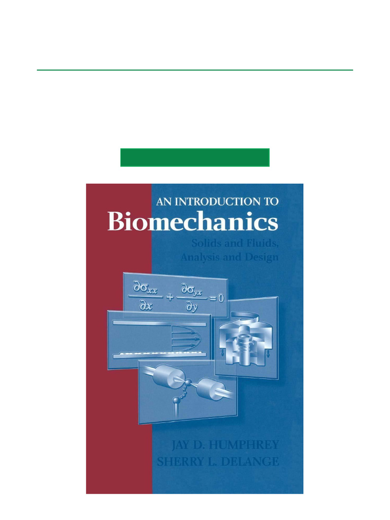 An Introduction To Biomechanics Solids and Fluids, Analysis and Design ...