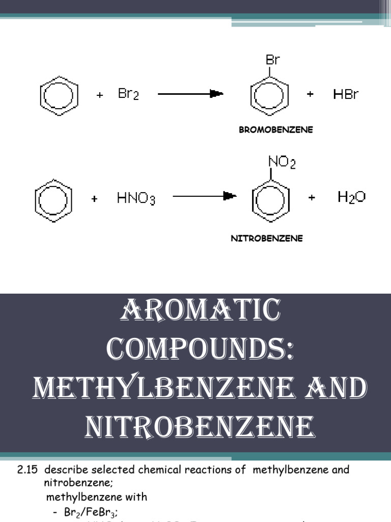 Methylbenzene and Nitrobenzene Reactions | PDF | Toluene | Chemical ...