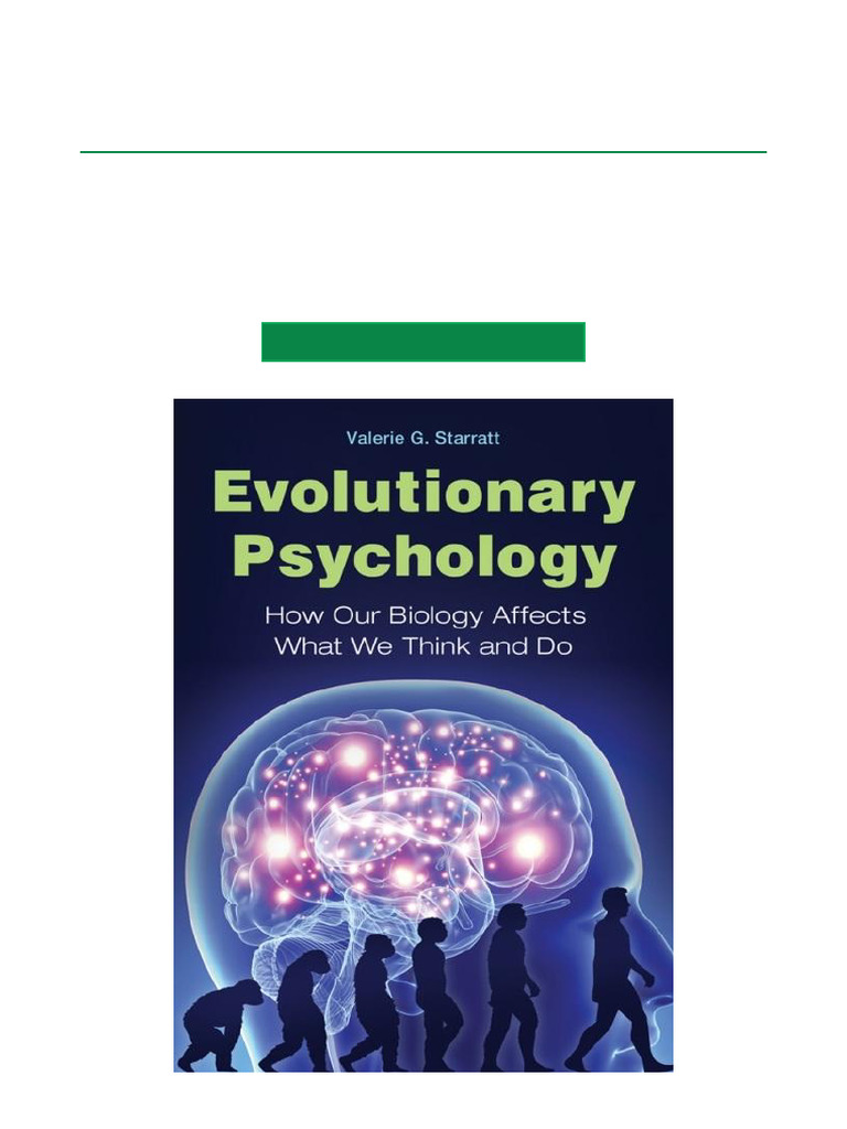 Evolutionary Psychology How Our Biology Affects What We Think and Do ...