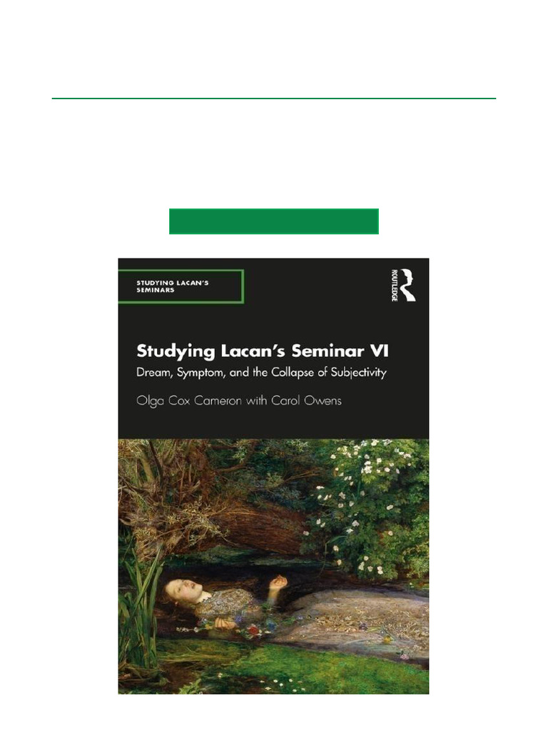 Studying Lacans Seminar VI Dream, Symptom, and The Collapse of ...