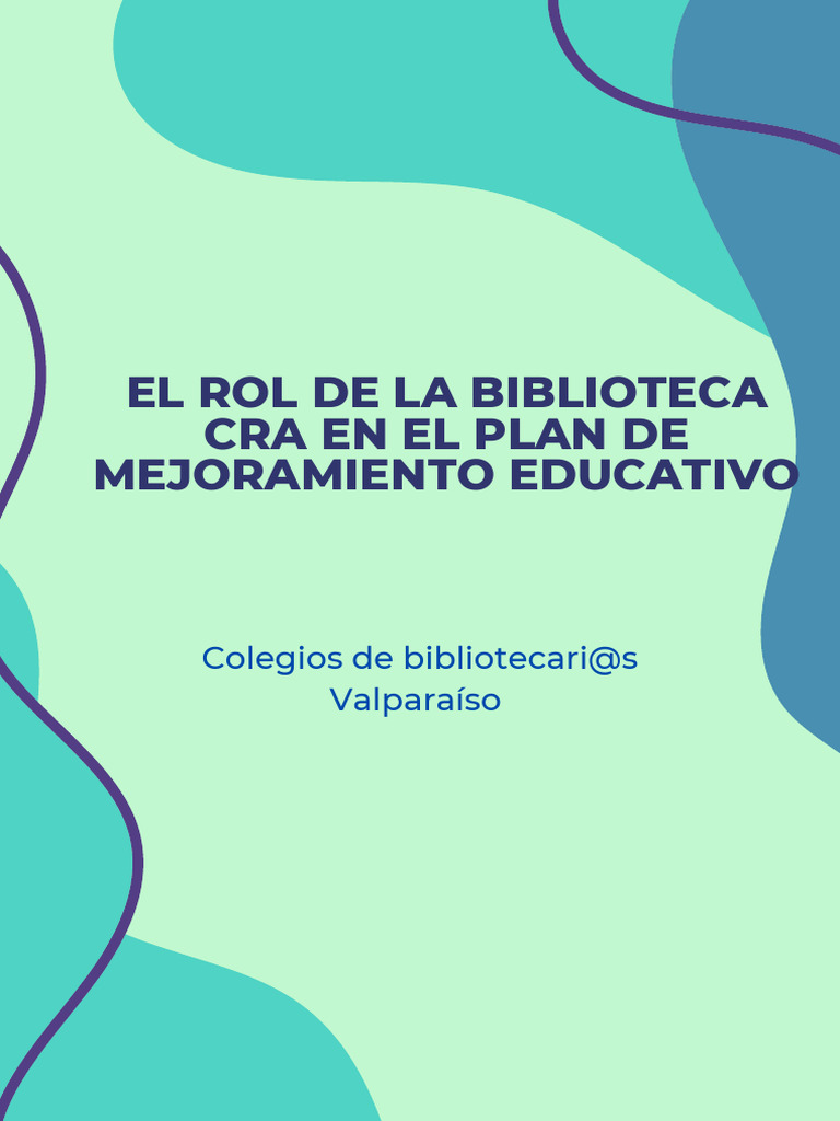 S.P El Rol de La Biblioteca Cra en El Plan de Mejoramiento Educativo ...