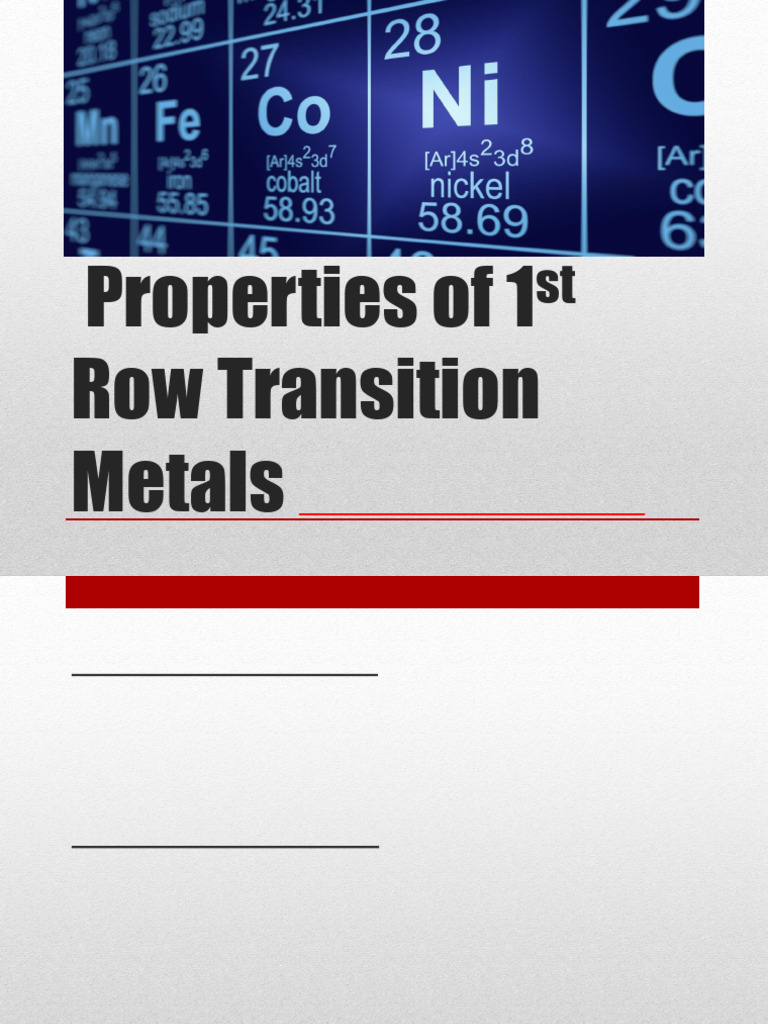 Properties of First Row Transition Metals | PDF | Transition Metals ...