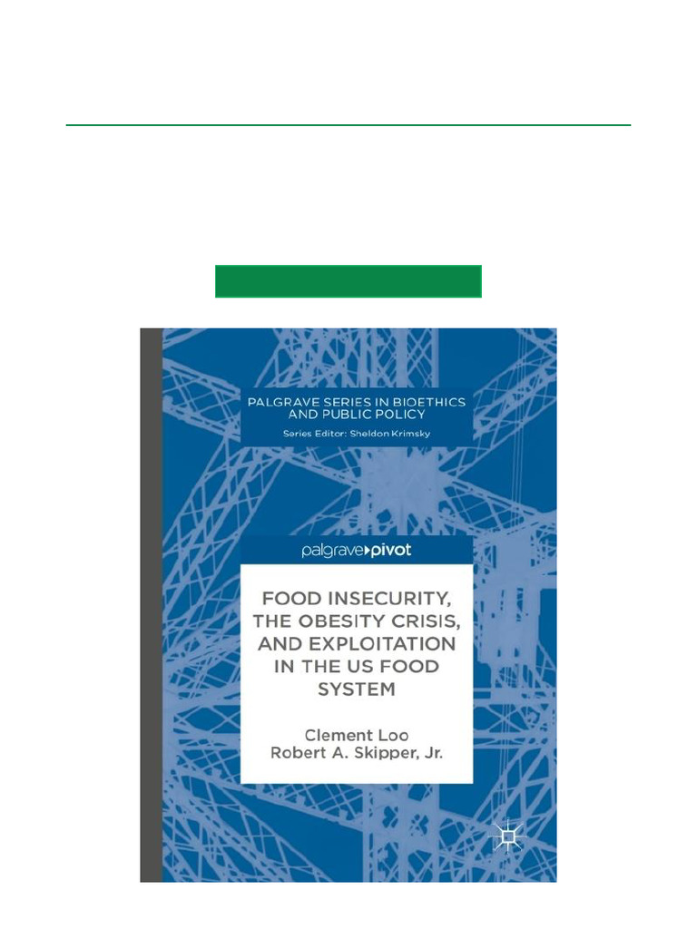 Food Insecurity, The Obesity Crisis, and Exploitation in The US Food ...