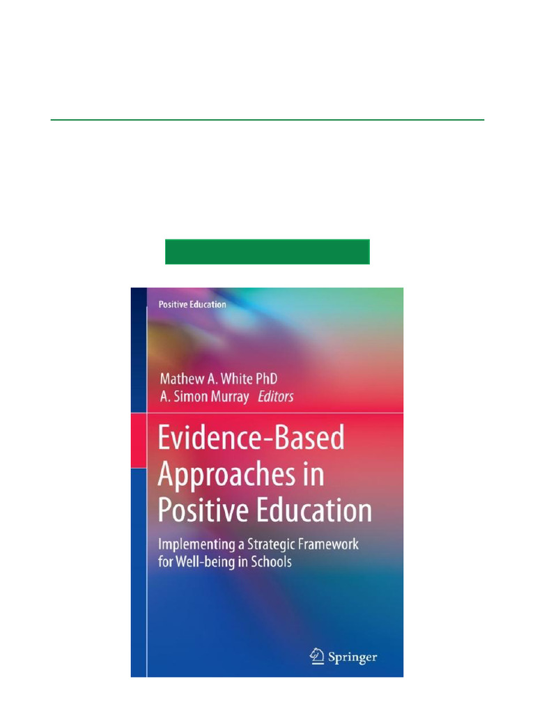 Evidence Based Approaches in Positive Education Implementing A ...