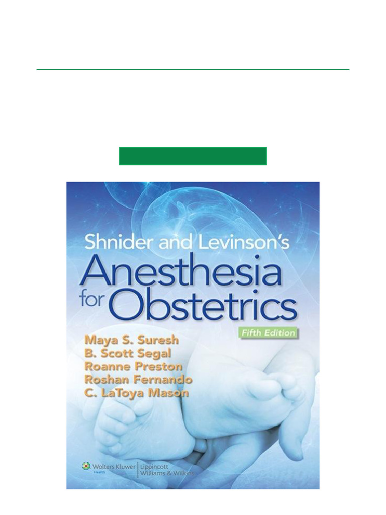 Shnider and Levinson's Anesthesia For Obstetrics 5th Edition Optimized ...