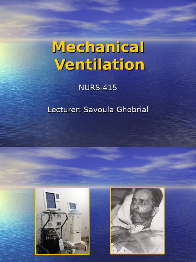 Mechanical Ventilation | PDF | Pulmonology | Respiratory System