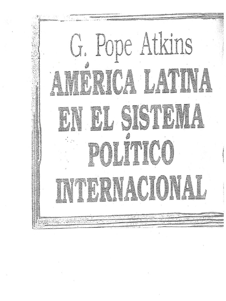 Atkins, Pope. América Latina en El Sistema Político Internacional. Capítulos Estados Unidos ...