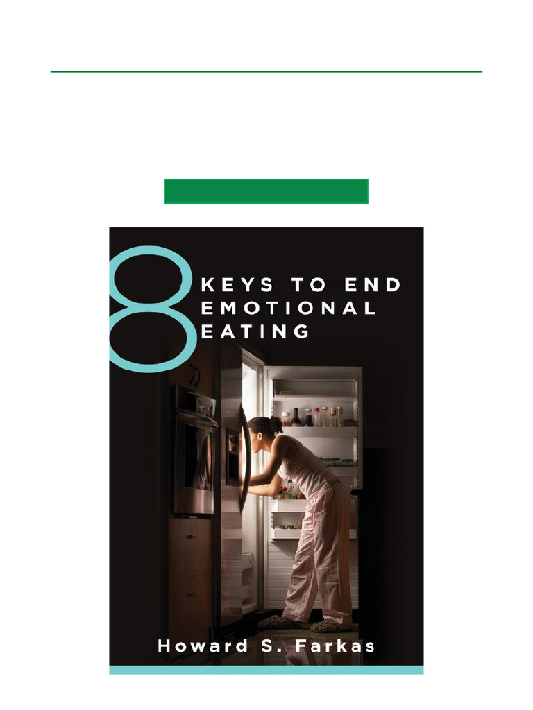 8 Keys To End Emotional Eating (8 Keys To Mental Health) All Chapters ...