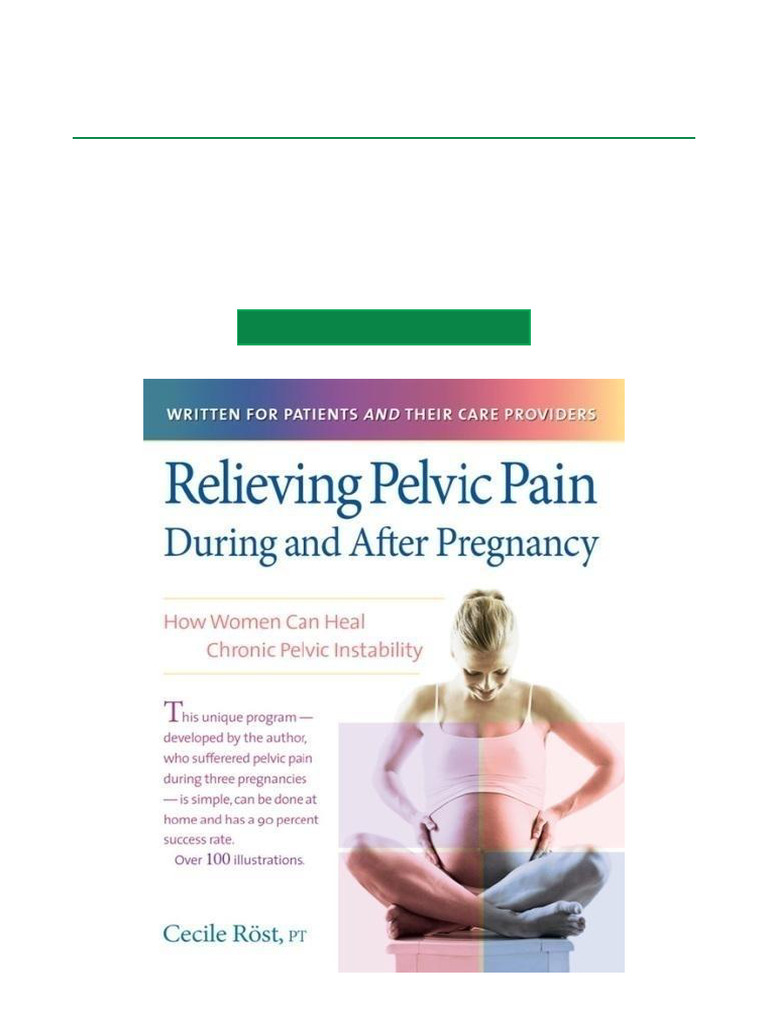 Relieving Pelvic Pain During and After Pregnancy How Women Can Heal ...